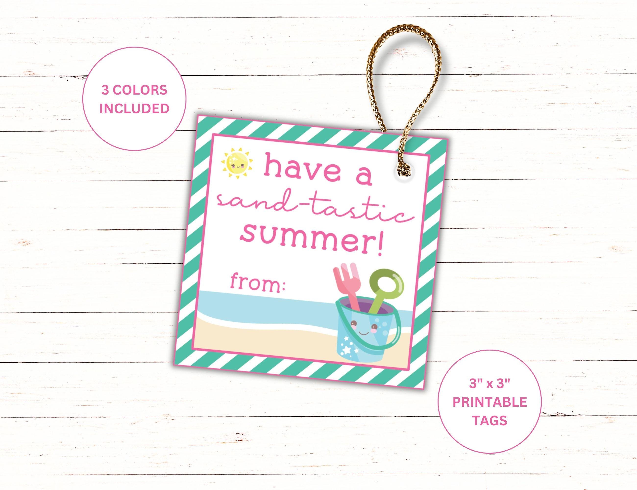 Have a Sand-tastic Summer Gift Tag | End of School Year Gifts for ...