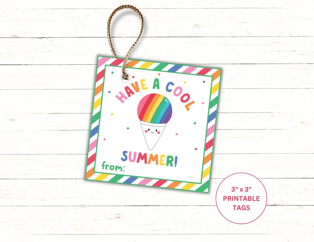 Have a Cool Summer Gift Tag | Snow Cone Gift Tag | End of School Year ...