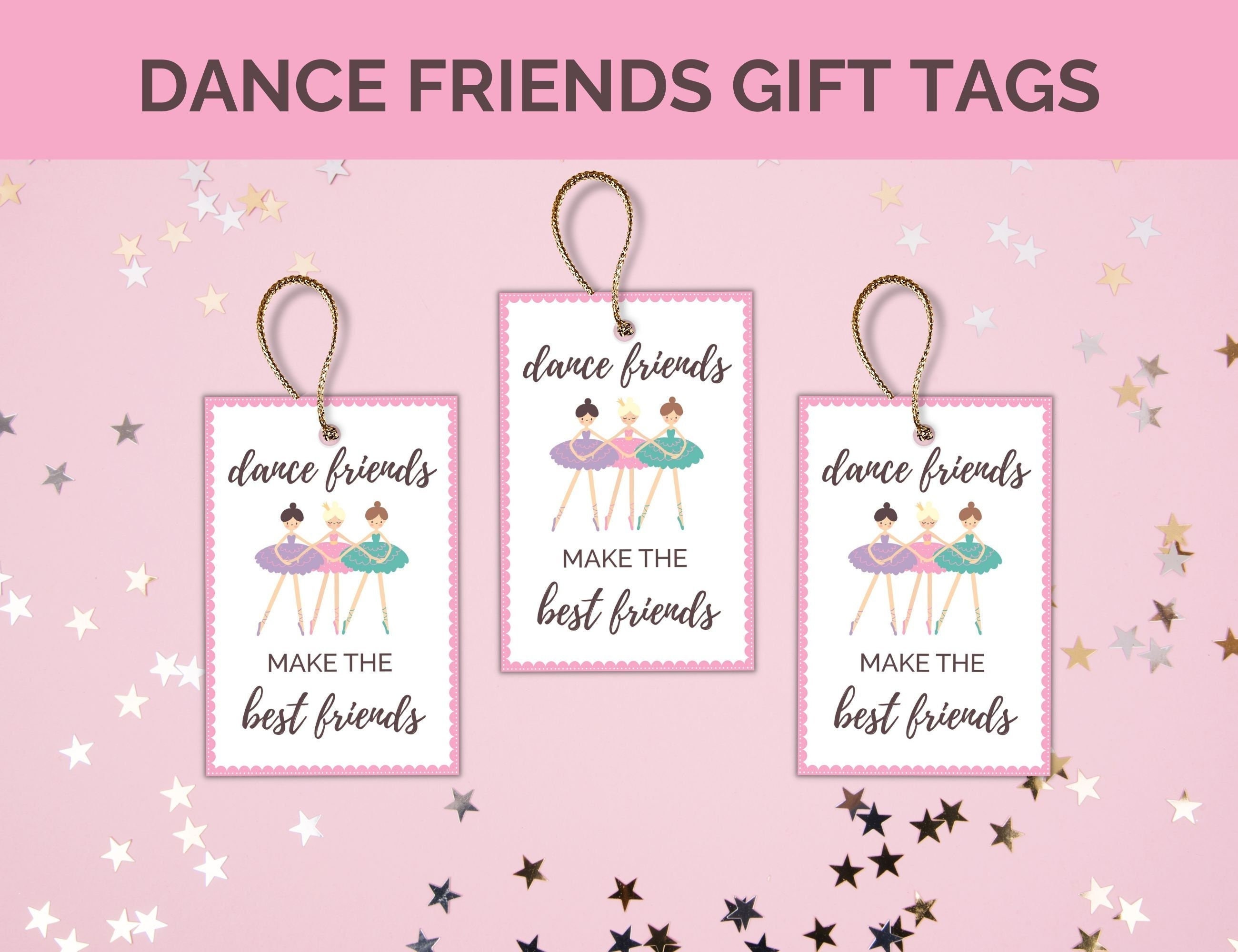 Printable Dance Friends Gift Tag | Ballet Gift Tag | Dance Gift Tag ...