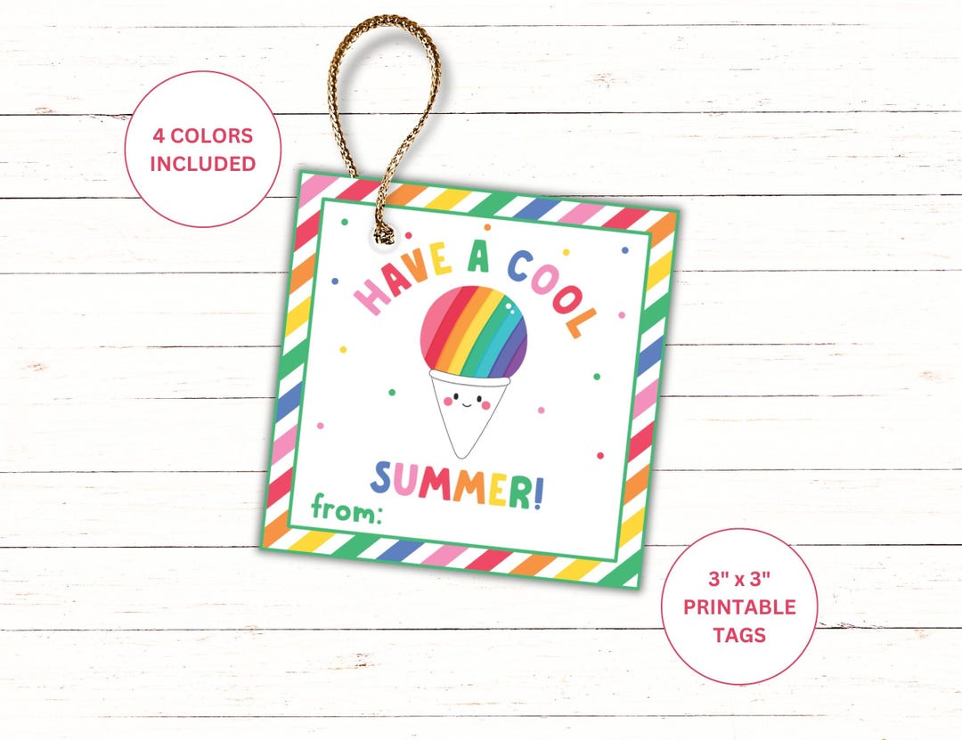 Have a Cool Summer Gift Tag | Snow Cone Gift Tag | End of School Year ...