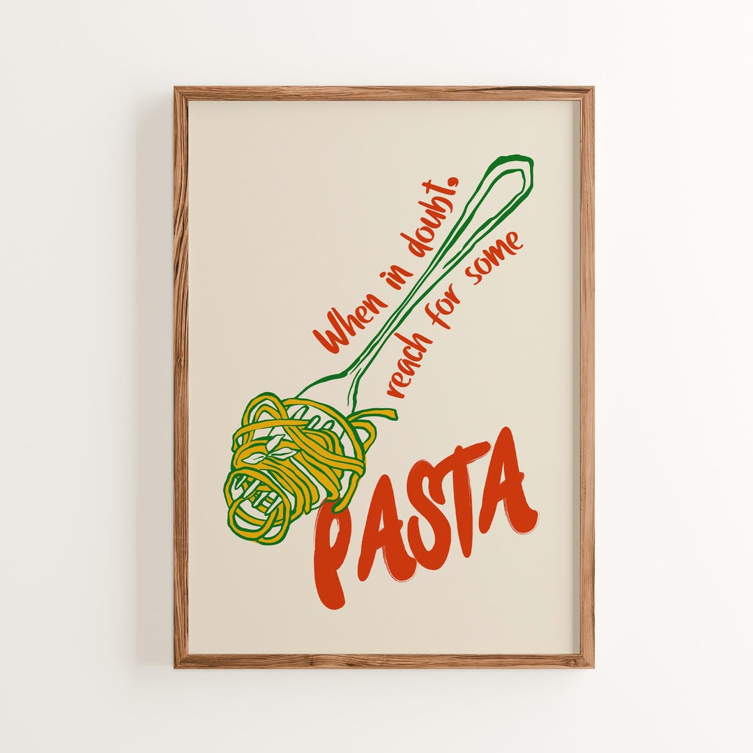 Funny Pasta Kitchen Wall Art Poster, Italian Food Quote Poster, When in ...