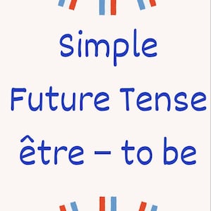 Etre Simple Future Printable French Verb Workbook Flashcards Worksheets ...