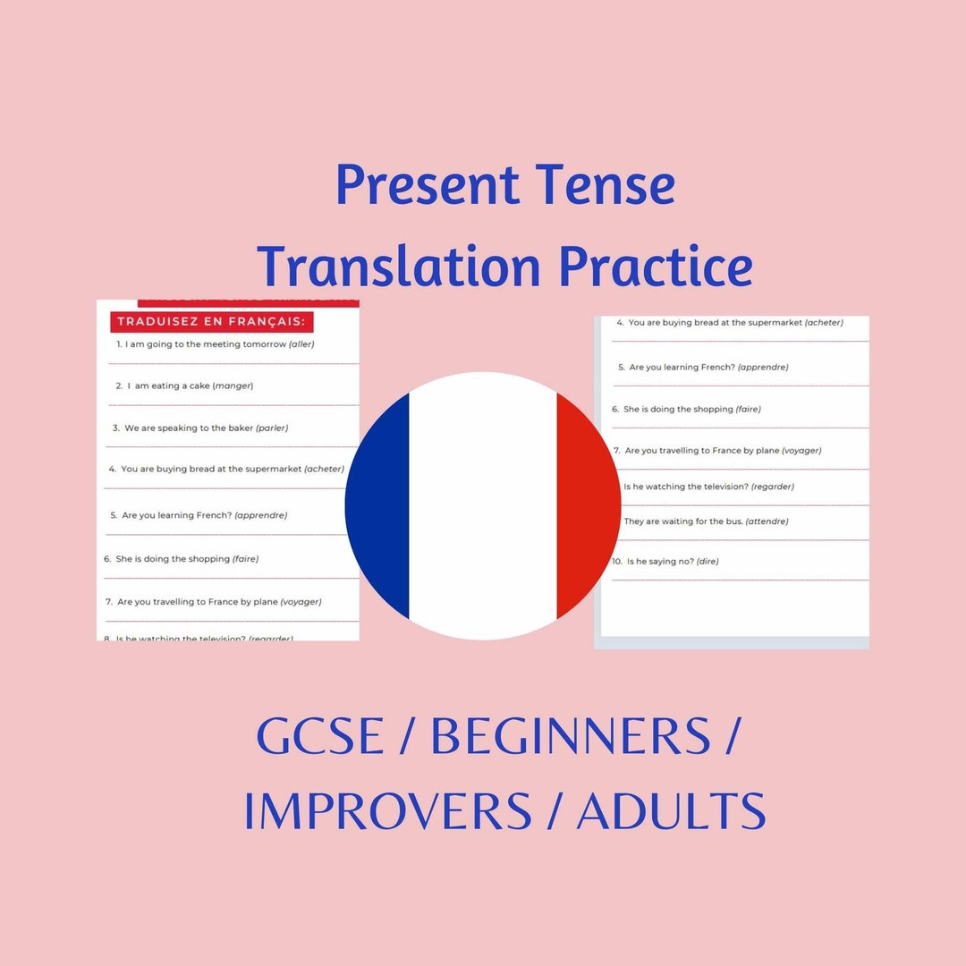 Practise Translation Skills From French to English - Present Tense ...