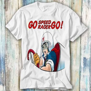 Go Speed Racer Go Movie Poster T Shirt Meme Gift Funny Top Tee Style ...