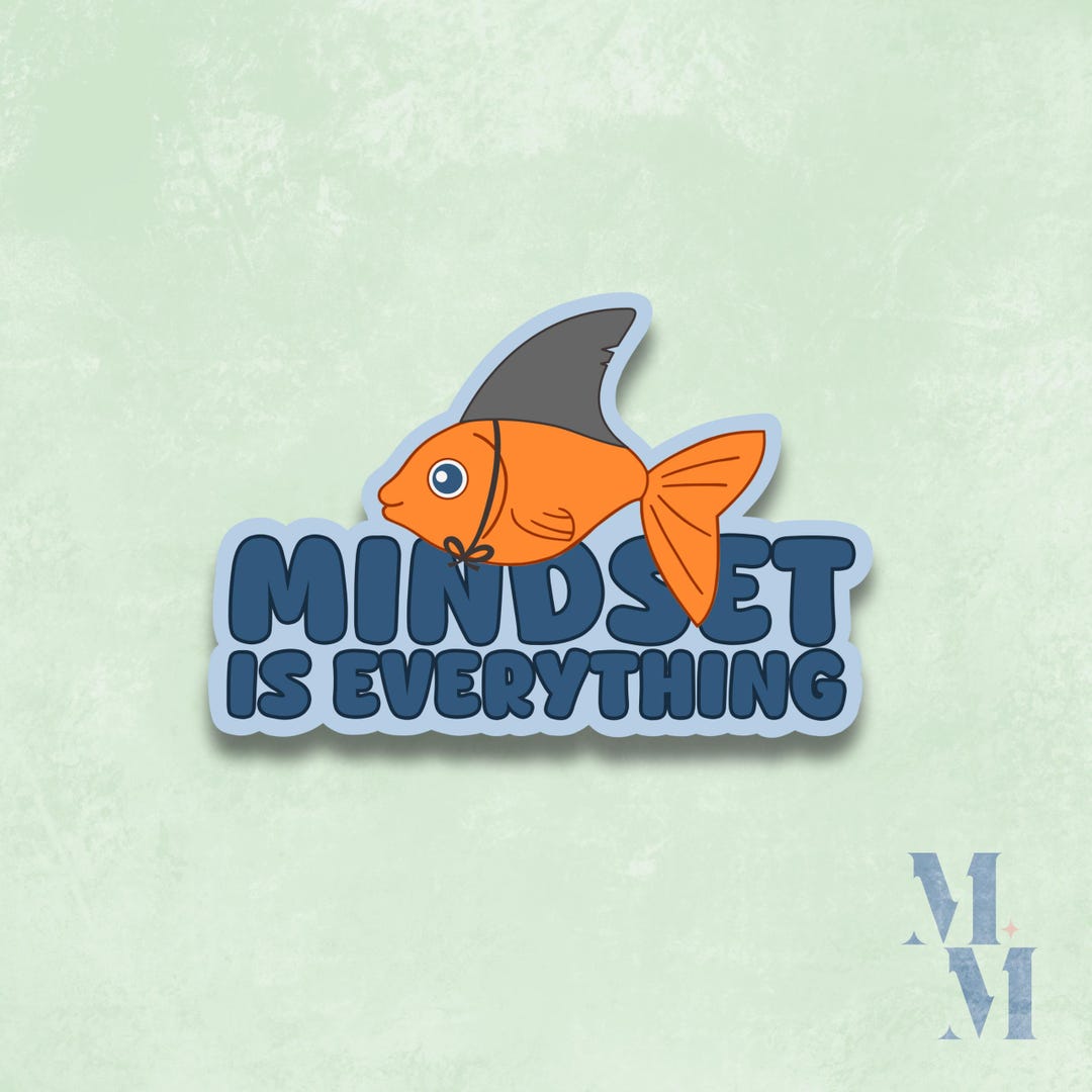 Mindset is Everything Goldfish Holographic Vinyl Sticker | Motivational ...