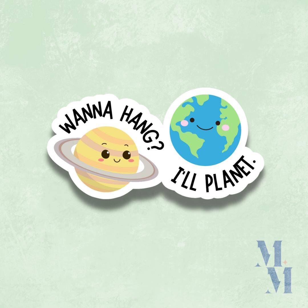 Wanna Hang? I'll Plan It Vinyl Sticker | Waterproof Sticker ...