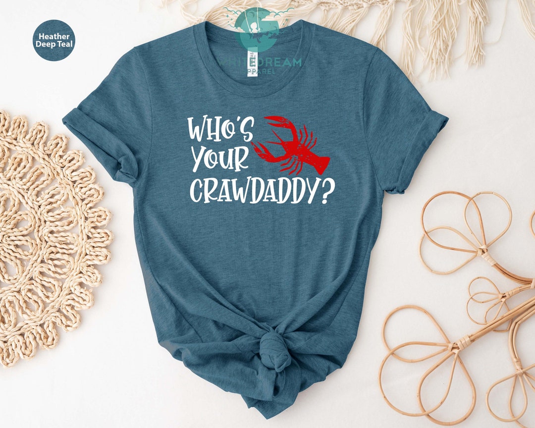 Who's Your Crawdaddy T-shirt, Crawfish Season Shirt, Mardi Gras ...