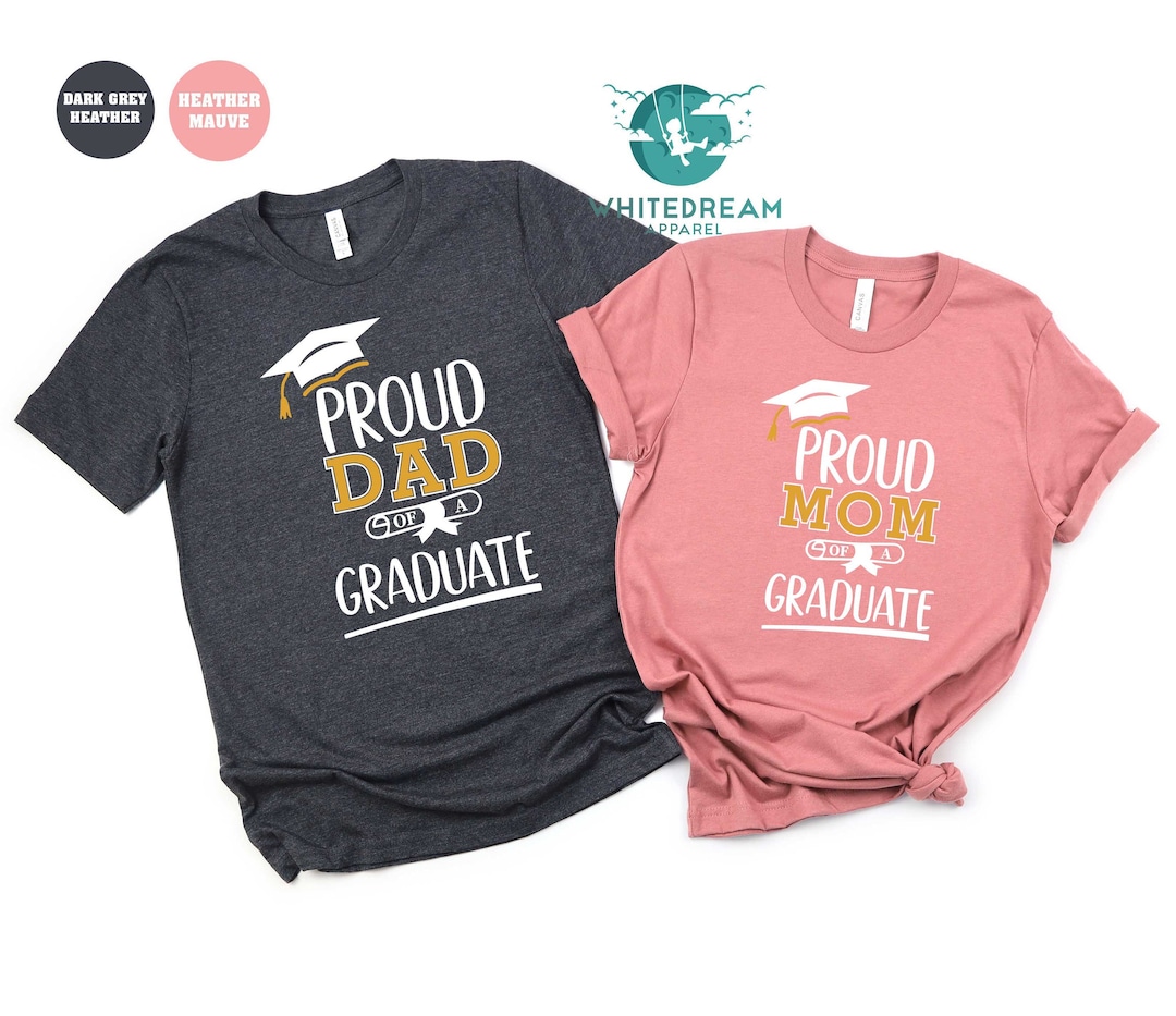 Proud Parents Shirt, Proud Mom of A Graduate Shirt, Graduate Dad Shirt ...