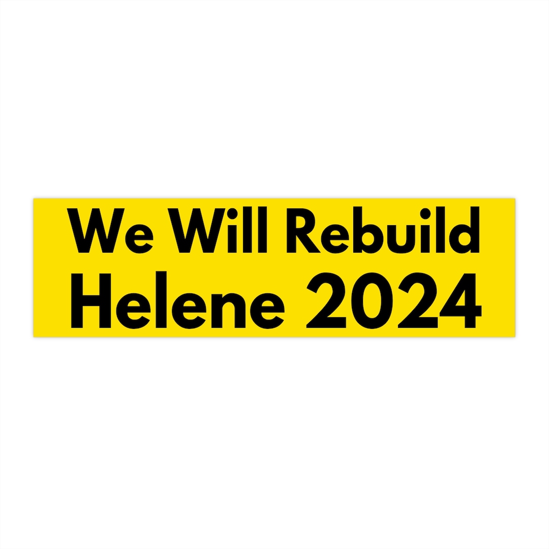 We Will Rebuild - Helene 2024 (bumper Sticker) Hurricane Helene (3 ...