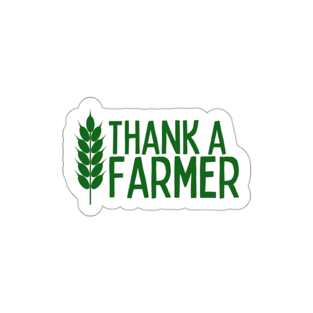 Thank A Farmer (indoor/outdoor Vinyl Sticker) Dark Green Font - Farming ...