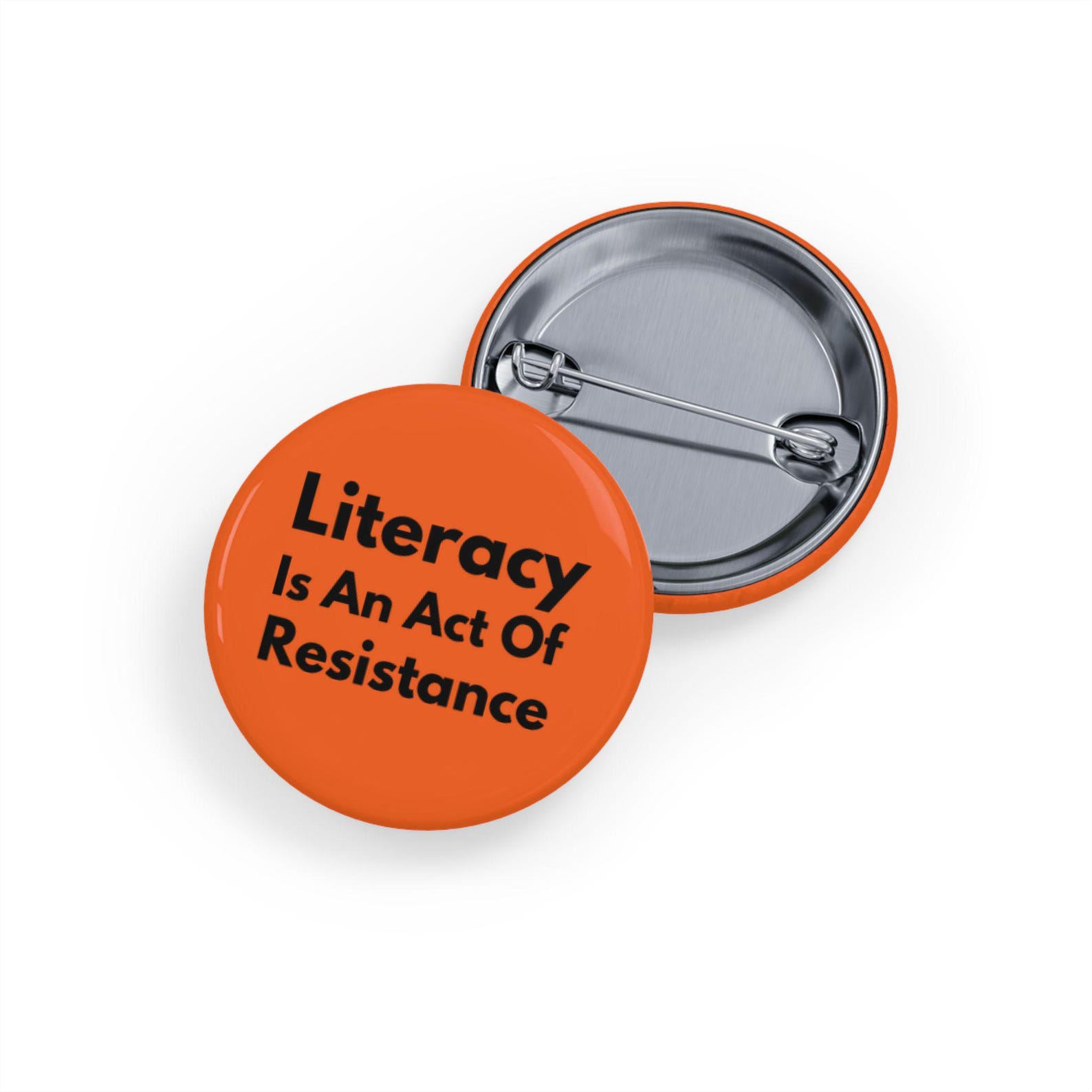 Literacy is an Act of Resistance (pin/button) Orange, Reading, Book ...
