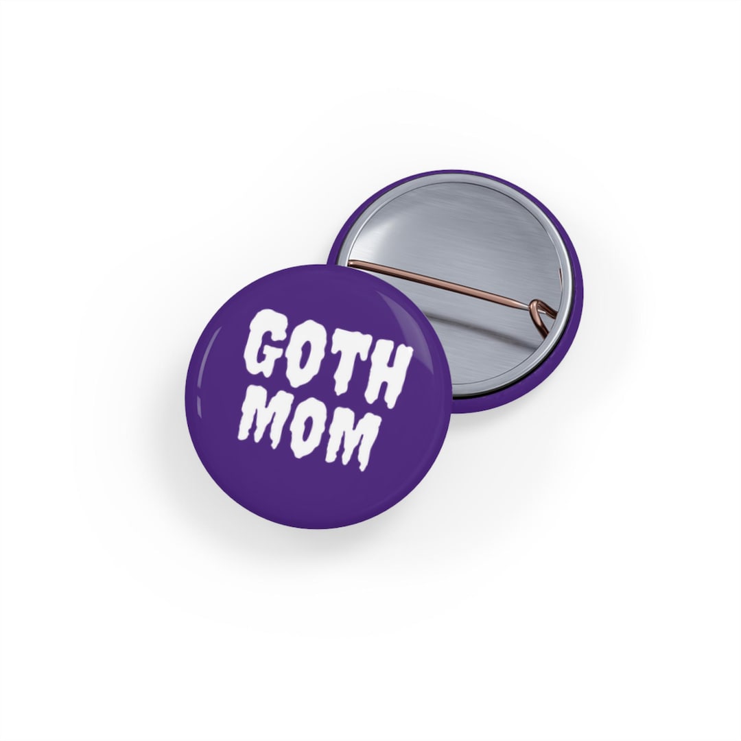 Goth Mom (pin/button/badge) White Gothic Horror Spooky Drip Font ...