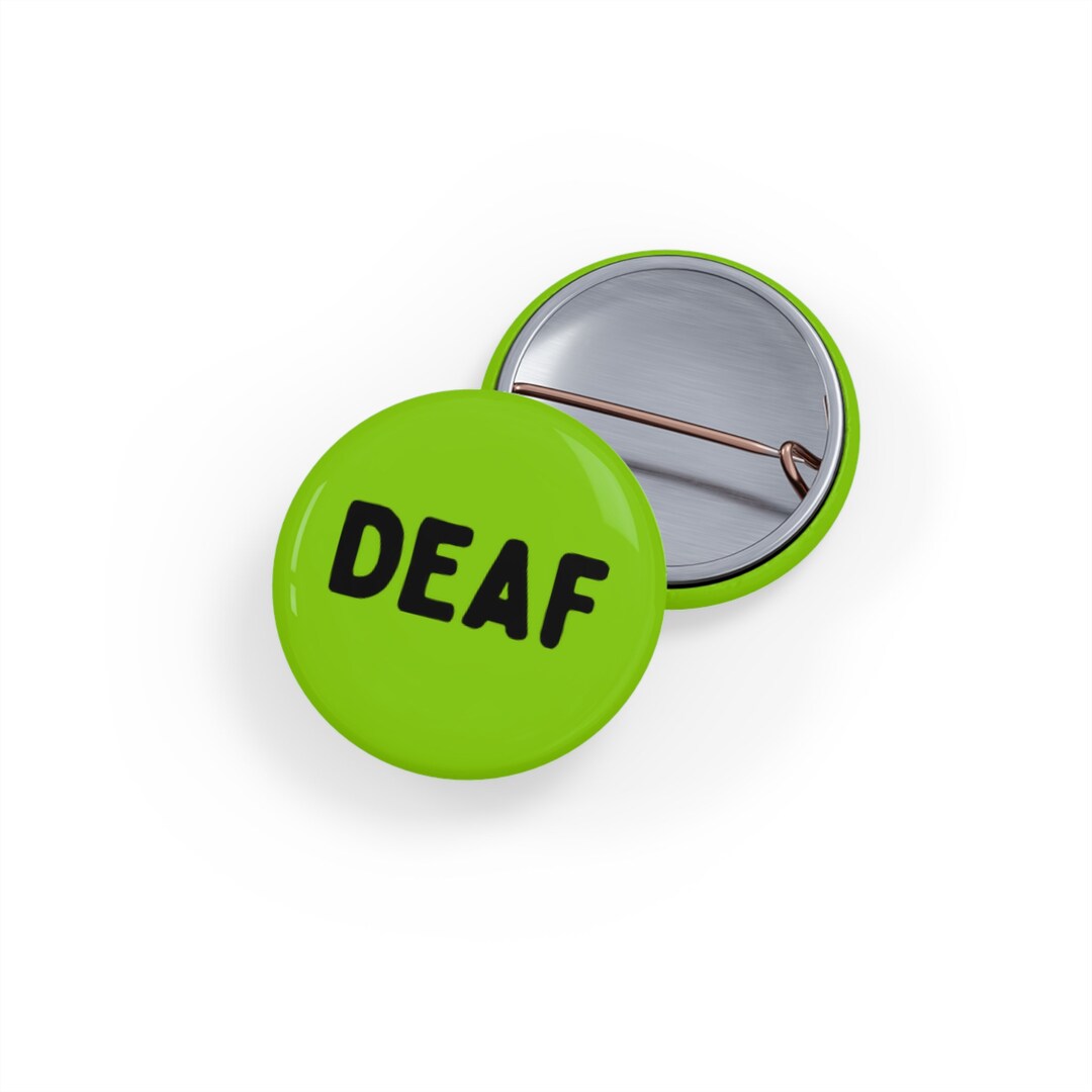 Deaf (pin/button/badge) - Lime Green / Brat Green - Hearing Loss ...