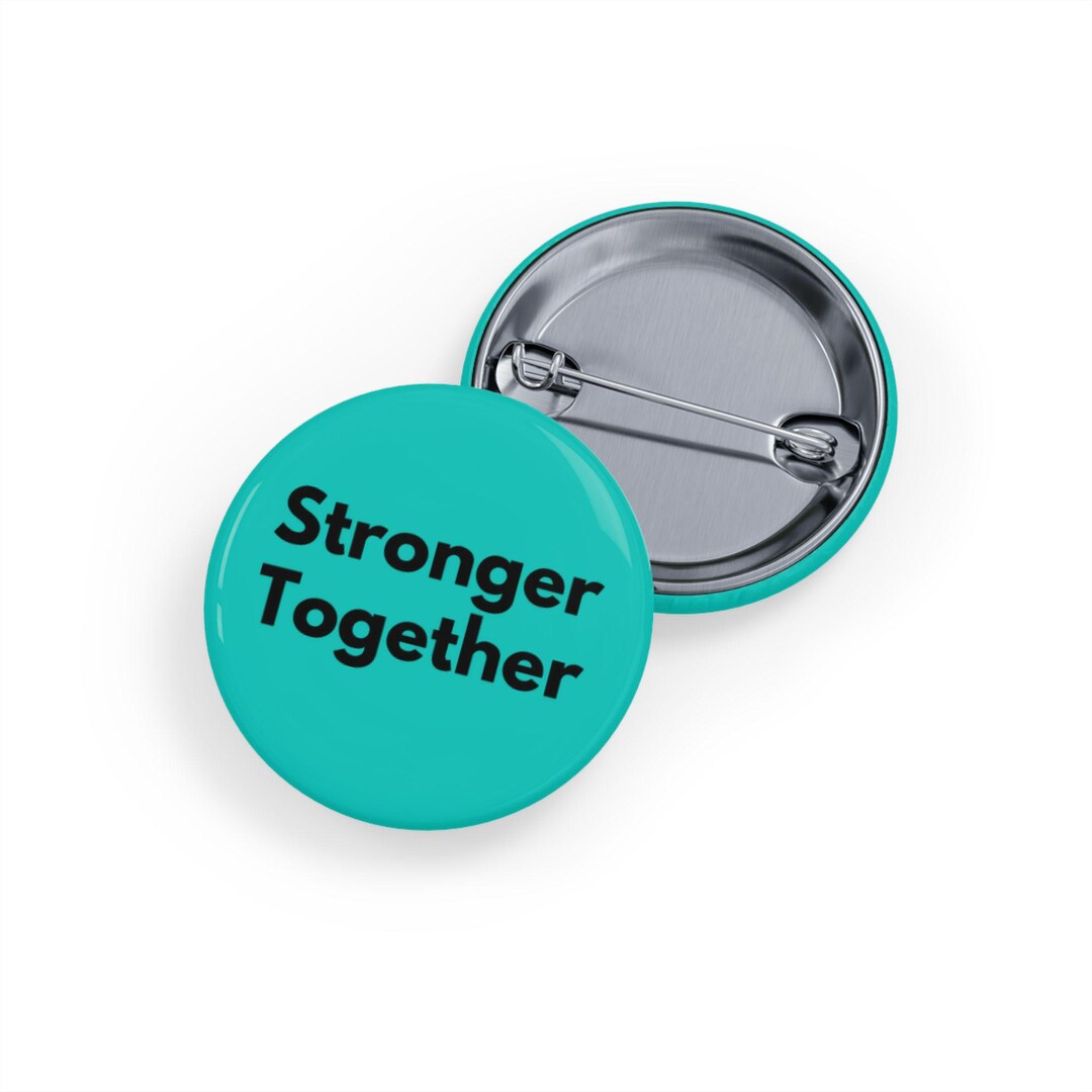 Stronger Together (pin/button) Allyship, Community Inclusivity ...