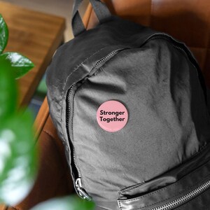 Stronger Together (pin/button) Allyship, Community Inclusivity ...