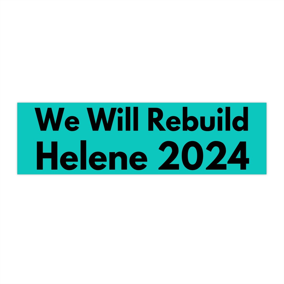 We Will Rebuild - Helene 2024 (bumper Sticker) Hurricane Helene (3 ...