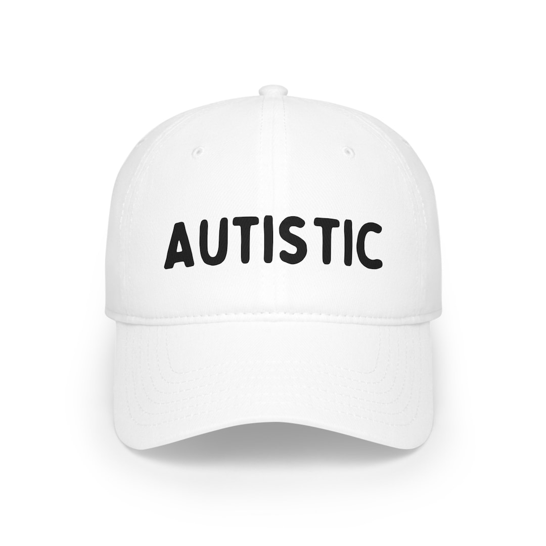 Autistic - Black Font (low Profile Baseball Cap) Neurodiversity Pride ...