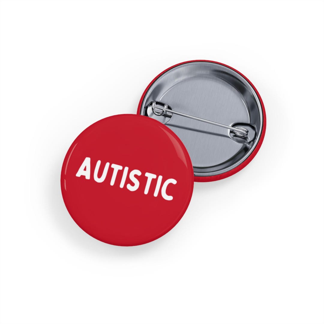 Autistic (pin/ Round Button, 4 Sizes) Red + Simple White Font - ASD ...