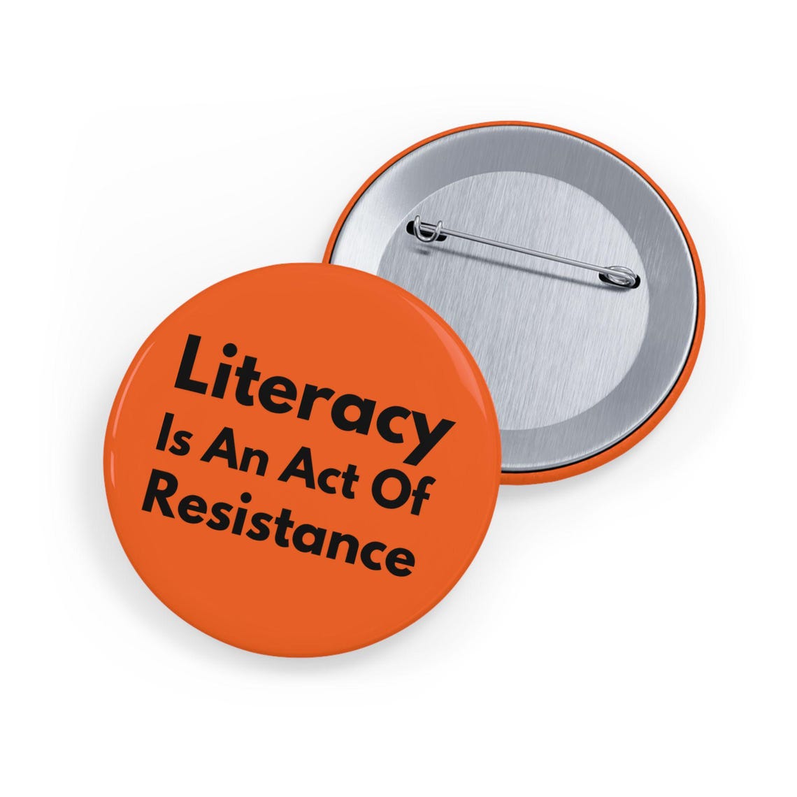 Literacy is an Act of Resistance (pin/button) Orange, Reading, Book ...