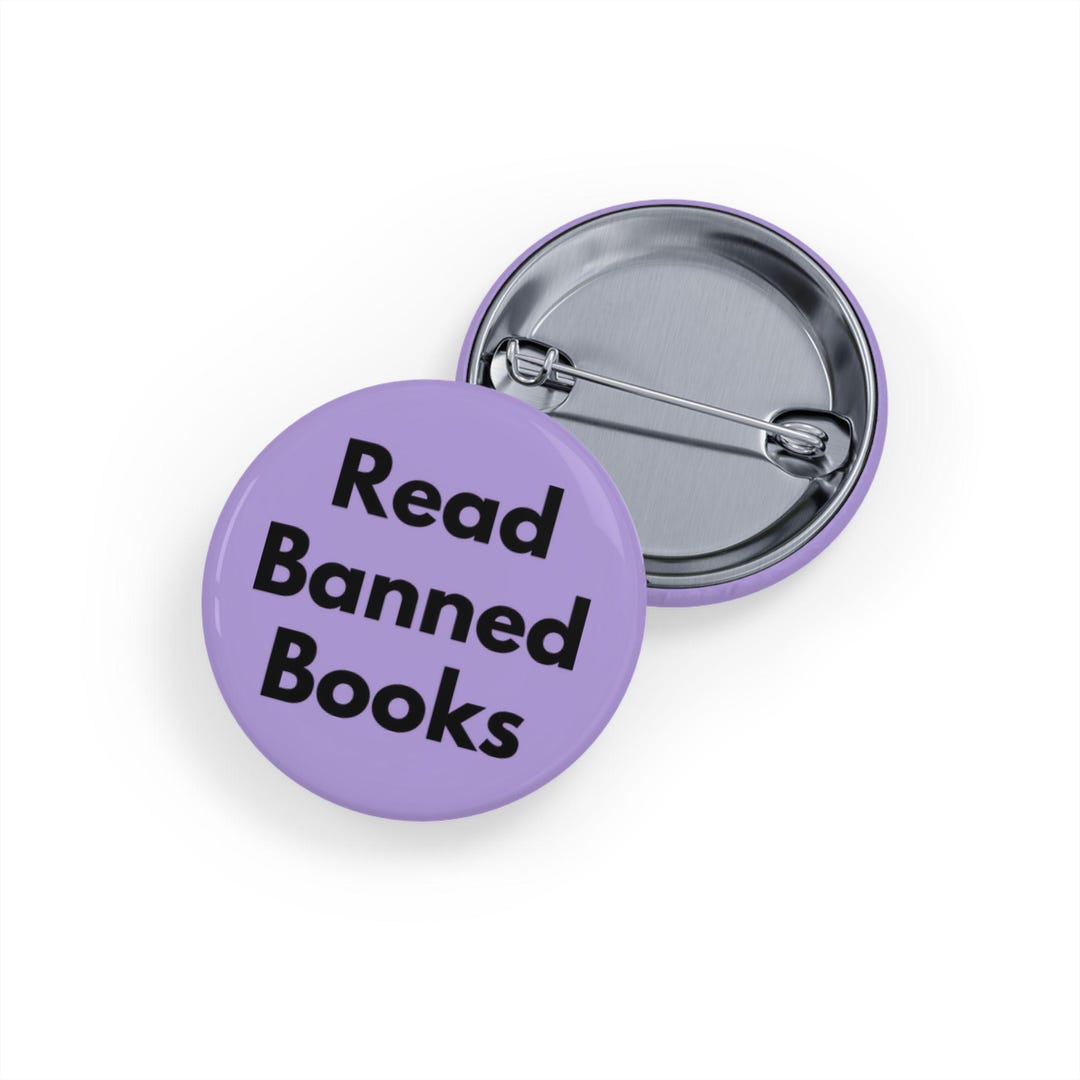 Read Banned Books (pin/button) Reading Censorship, Awareness Advocacy ...
