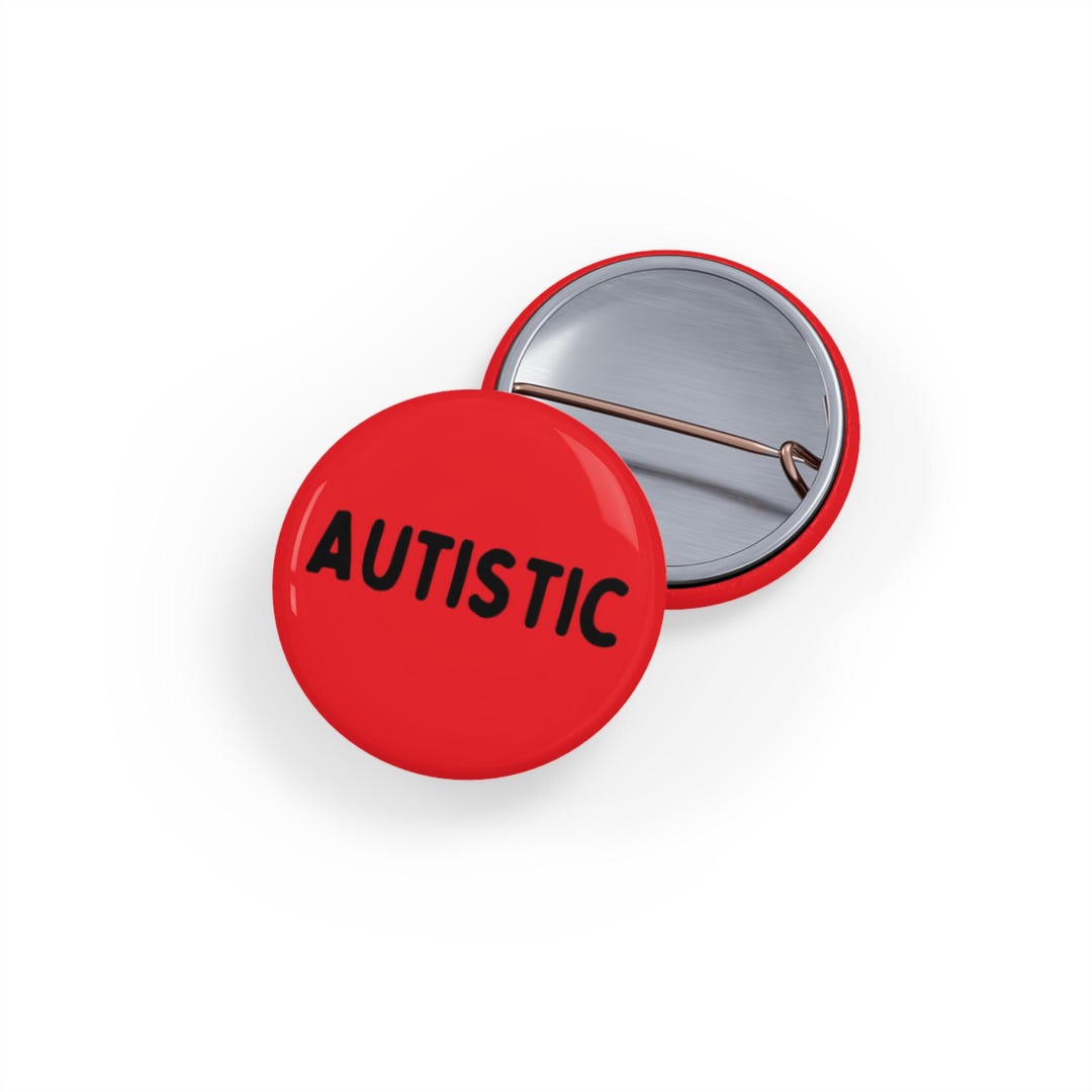 Autistic Pin - Red - Round Pin/button/badge - Autism, ASD, Aspergers ...