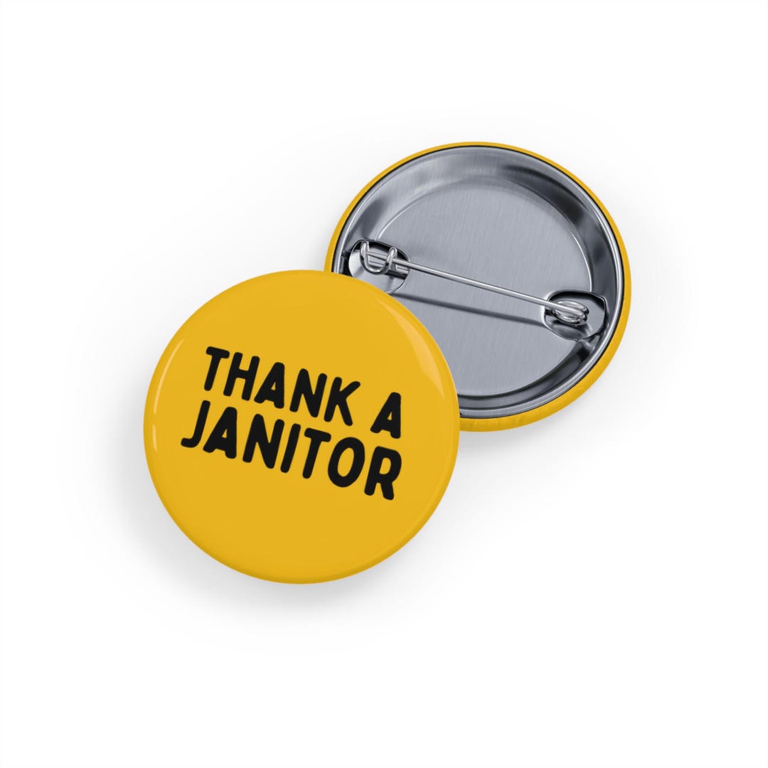 Thank A Janitor (round Pin/button/badge) Yellow, Janitorial ...
