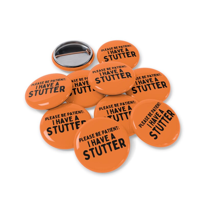 Please Be Patient, I Have a Stutter (round Pin/button/badge) Stuttering ...