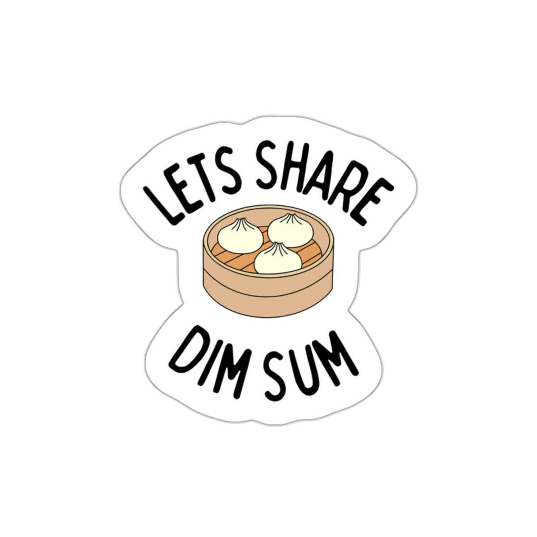 Lets Share Dim Sum (indoor Outdoor Vinyl Die-cut Sticker) Dimsum Foodie ...