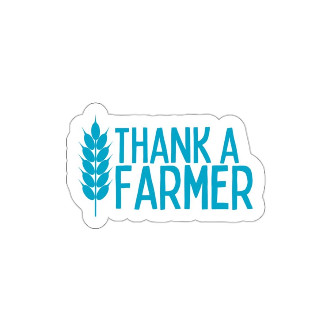 Thank A Farmer (indoor/outdoor Vinyl Sticker) Blue - Agriculture ...