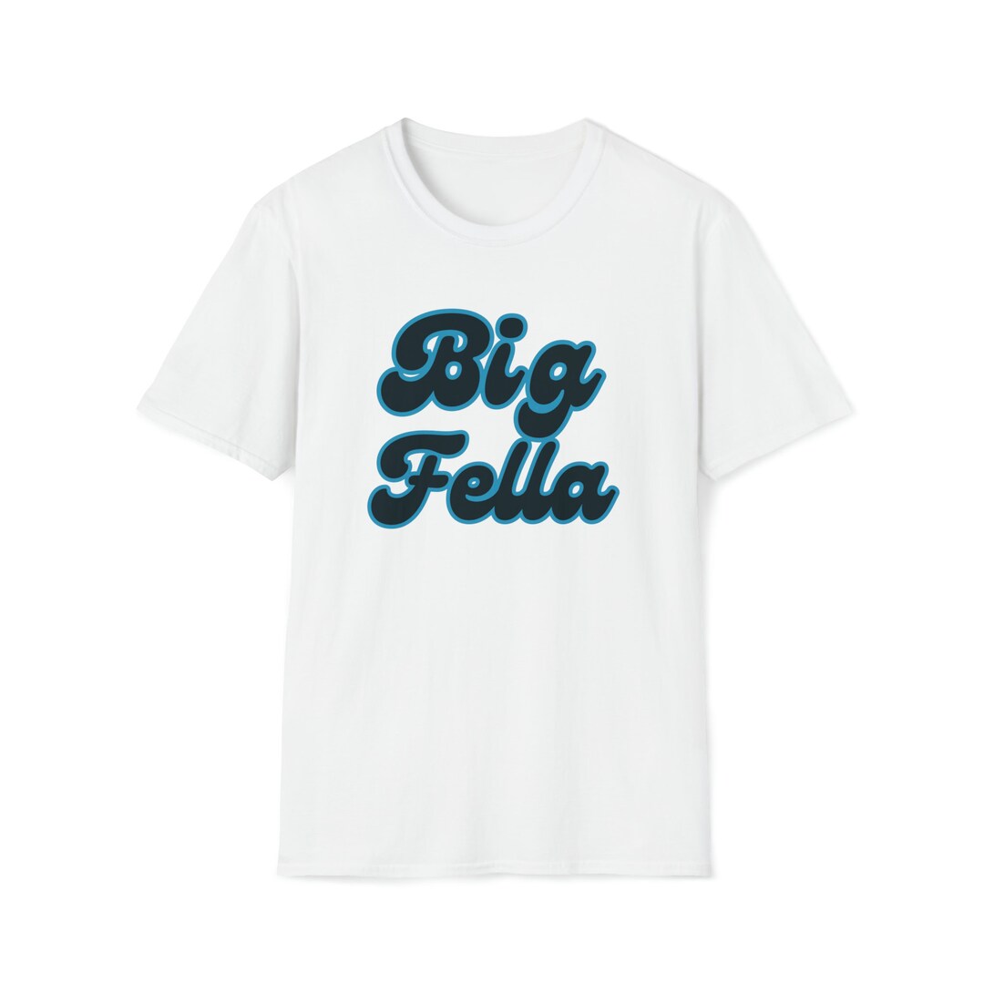 Big Fella - Dark Blue Font With Light Blue Outline (unisex Softstyle T ...