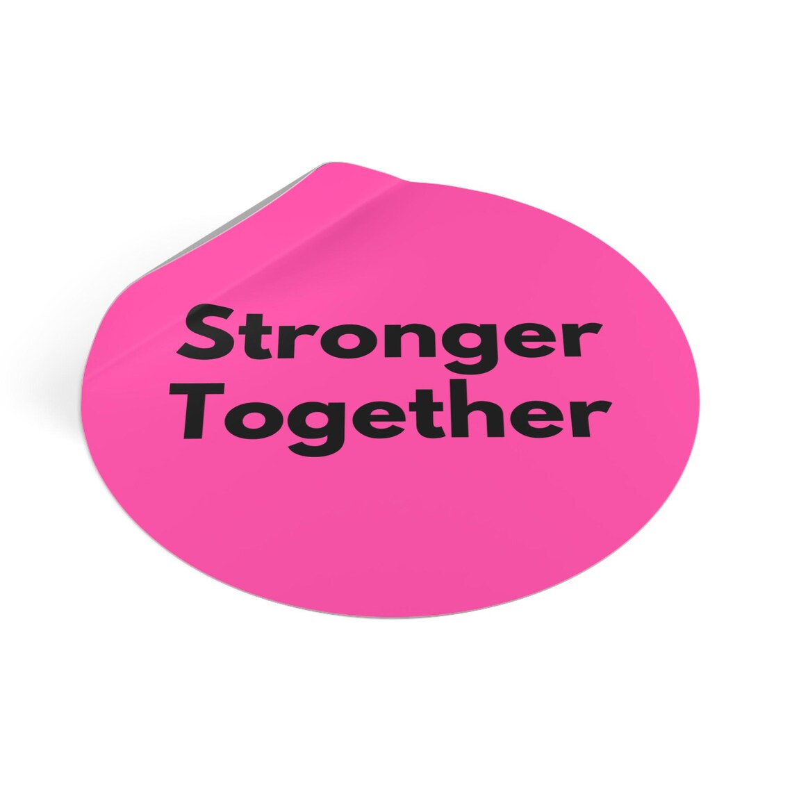 Stronger Together (round Vinyl Sticker) - Unity, Pride, Diversity ...