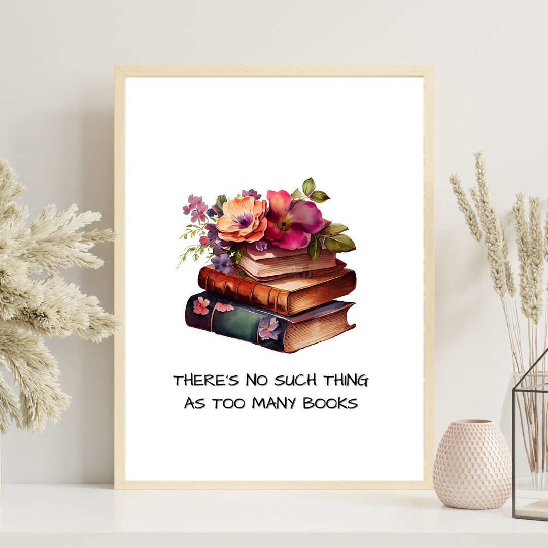 Book Lover Art Print, Stack of Books Wall Art, There's No Such Thing as ...