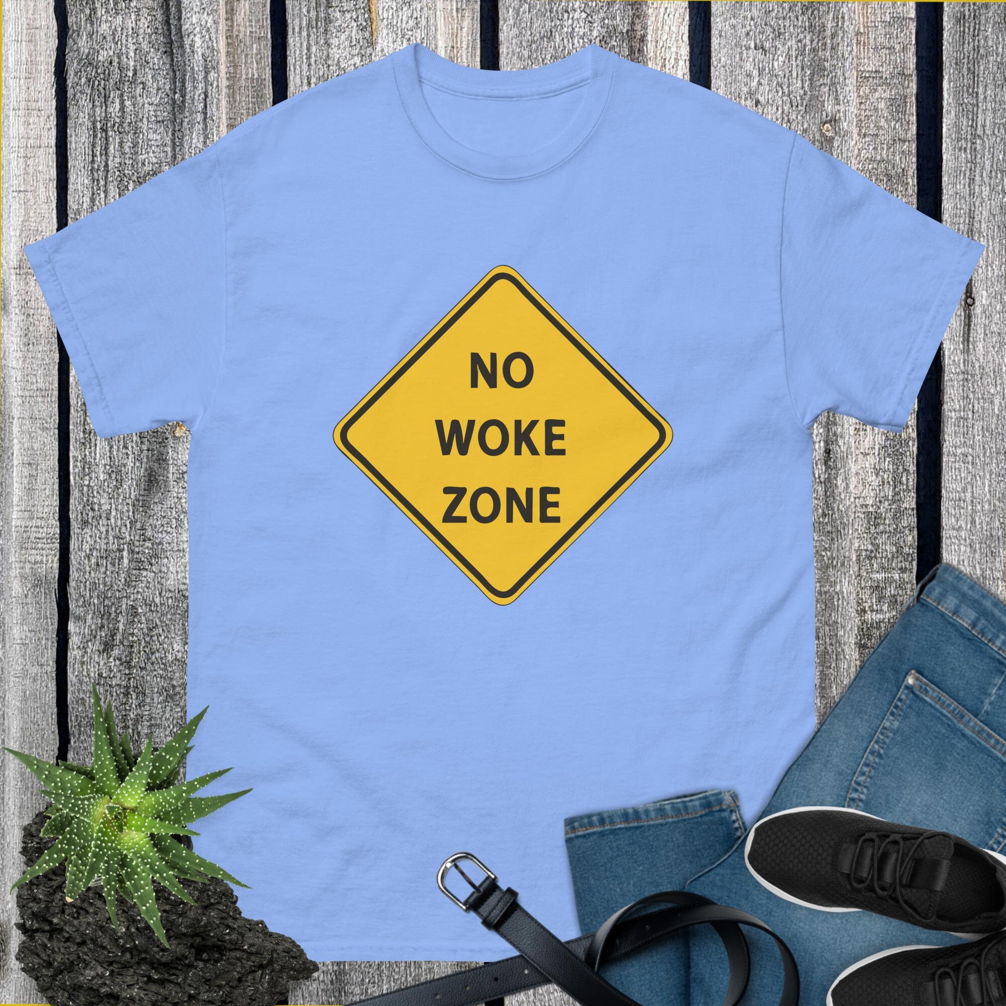 No Woke Zone T-shirt - Etsy
