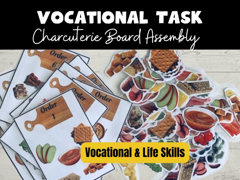 Life Skills and Vocational Task | Assemble the Charcuterie Board ...
