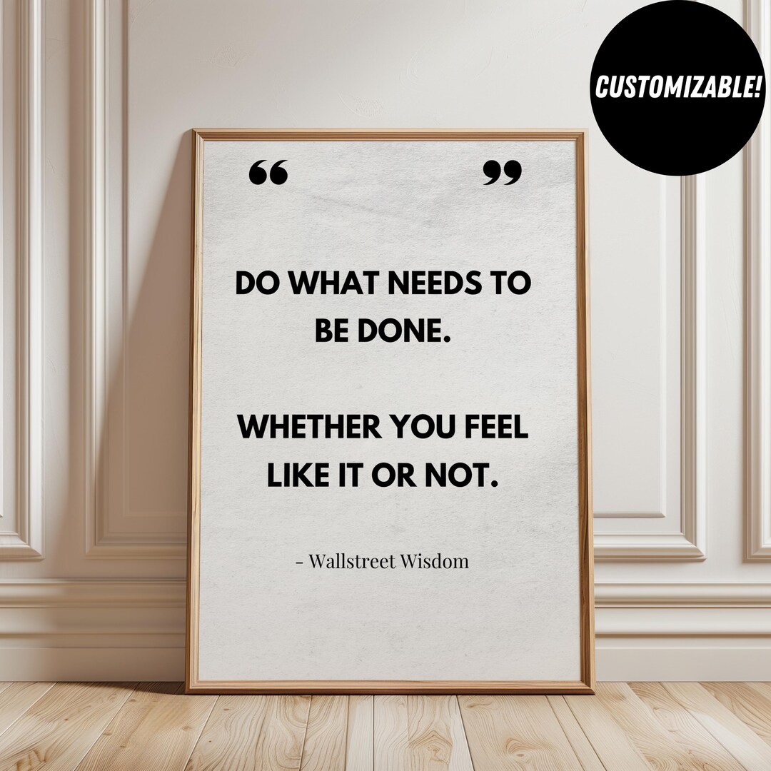 Do What Needs to Be Done Quote Printable, Motivational Quote Print ...