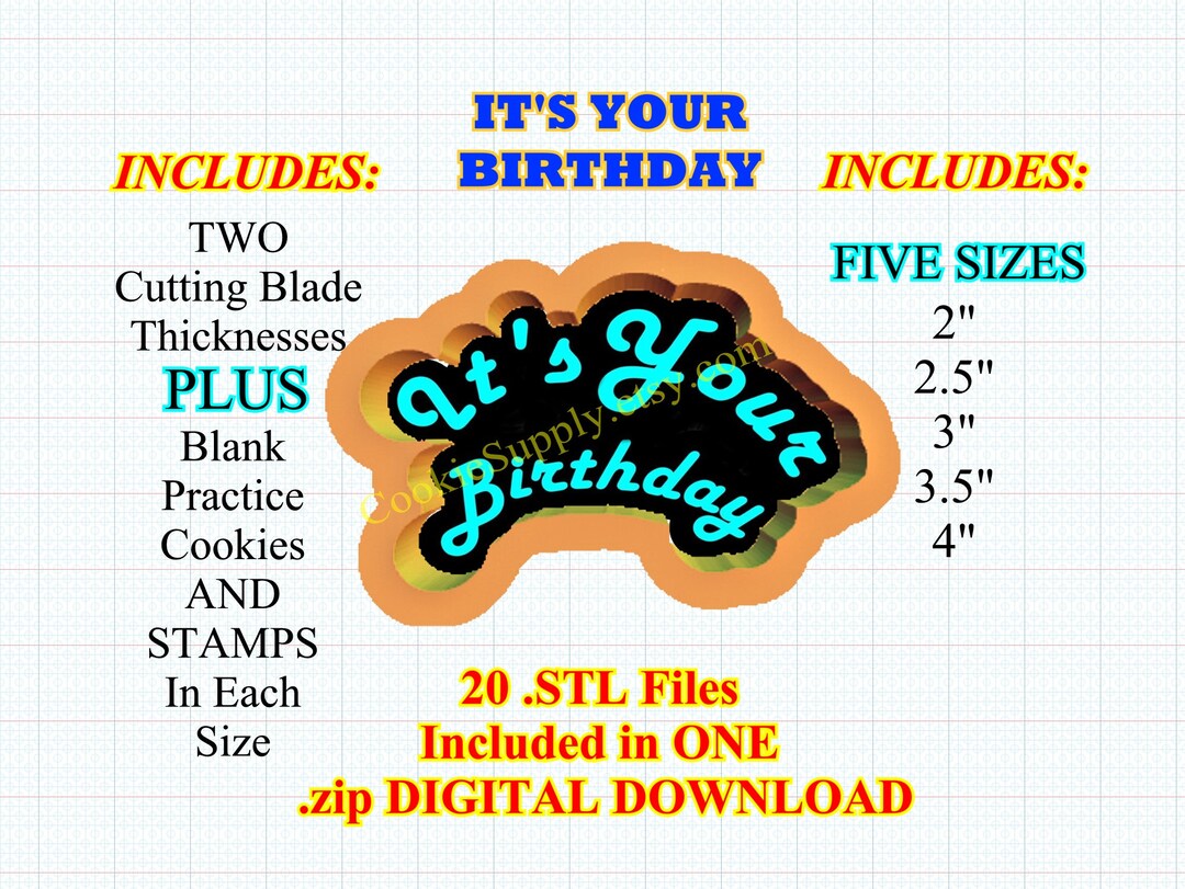 Cookie Cutters Blanks Practice Reusable IT'S YOUR BIRTHDAY .stl Files ...
