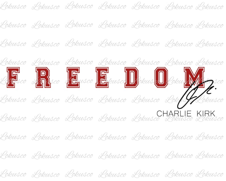 Charlie Kirk Freedom PNG, Freedom Png, Justice for Charlie, Patriotic ...