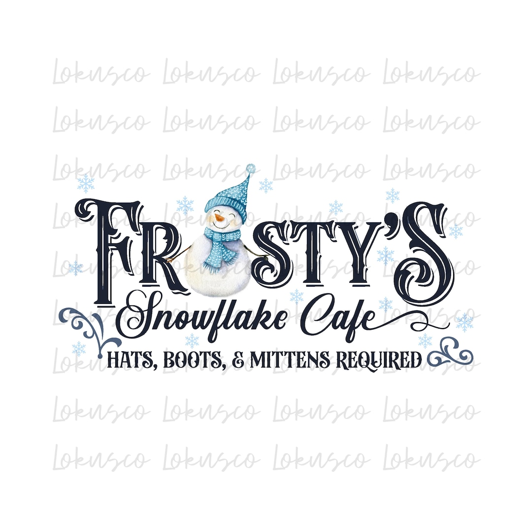 Frosty's Snowflake Cafe Svg Png Files, Funny Christmas Svg, Snowman Svg ...