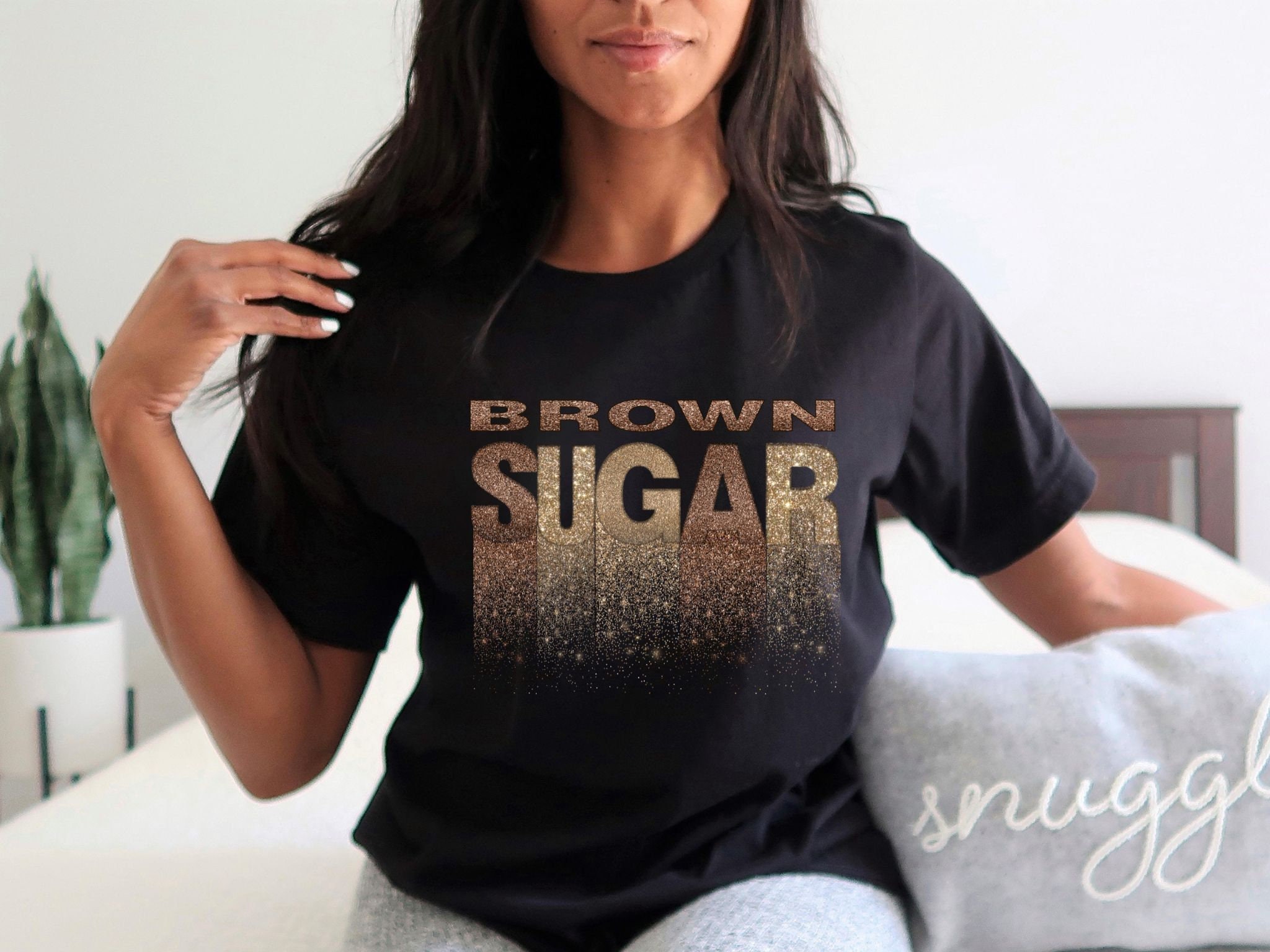 Black Girl Magic Brown Sugar Shirt Brown Sugar Babe Shirt - Etsy
