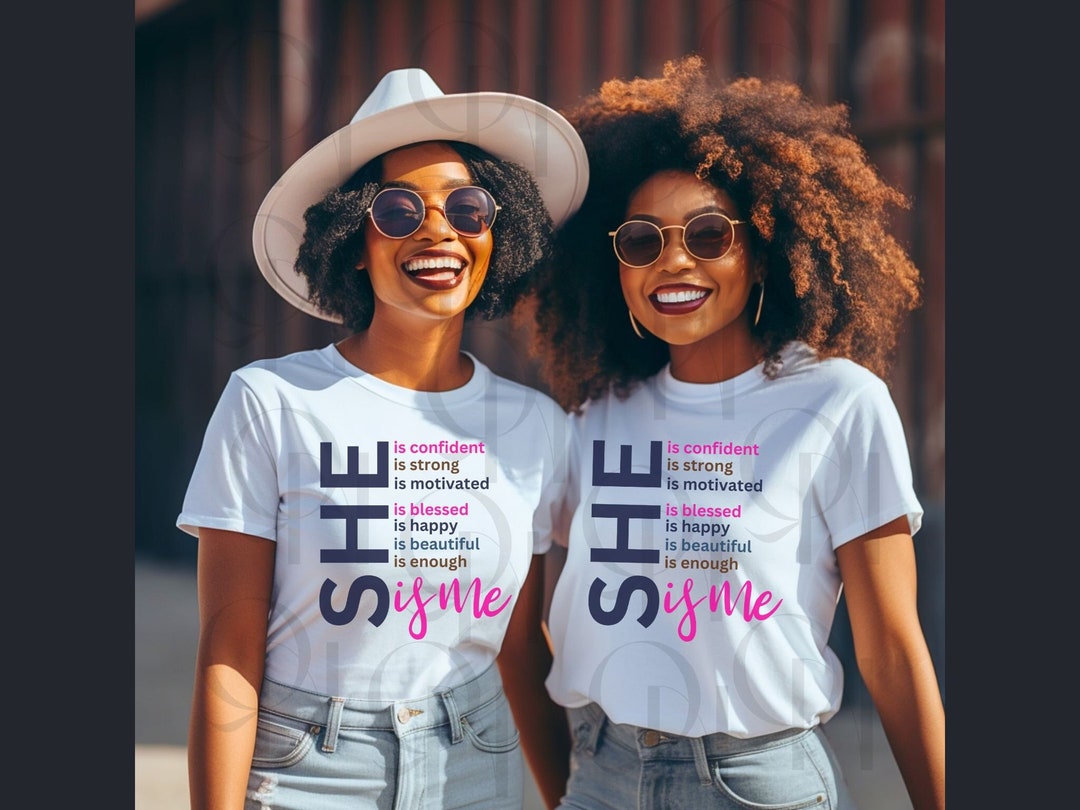 She is Me Shirt, Inspirational Clothing, Empowering Women's Tshirt ...