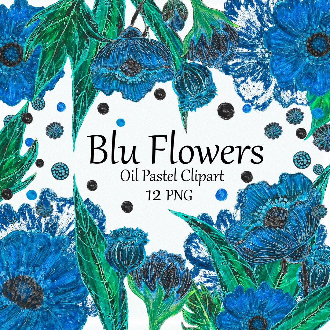 Blue Flowers Oil Pastel Clipart, Blue Flowers, Blue Poppies, Oil Pastel ...