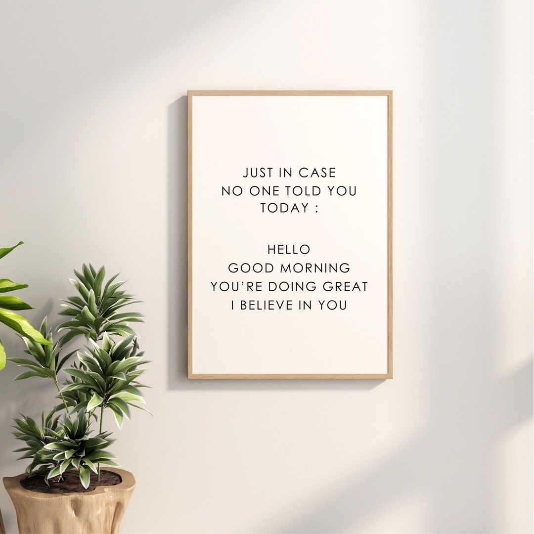 Just in Case No One Told You Today, Office Decor, Funny Quote Print ...