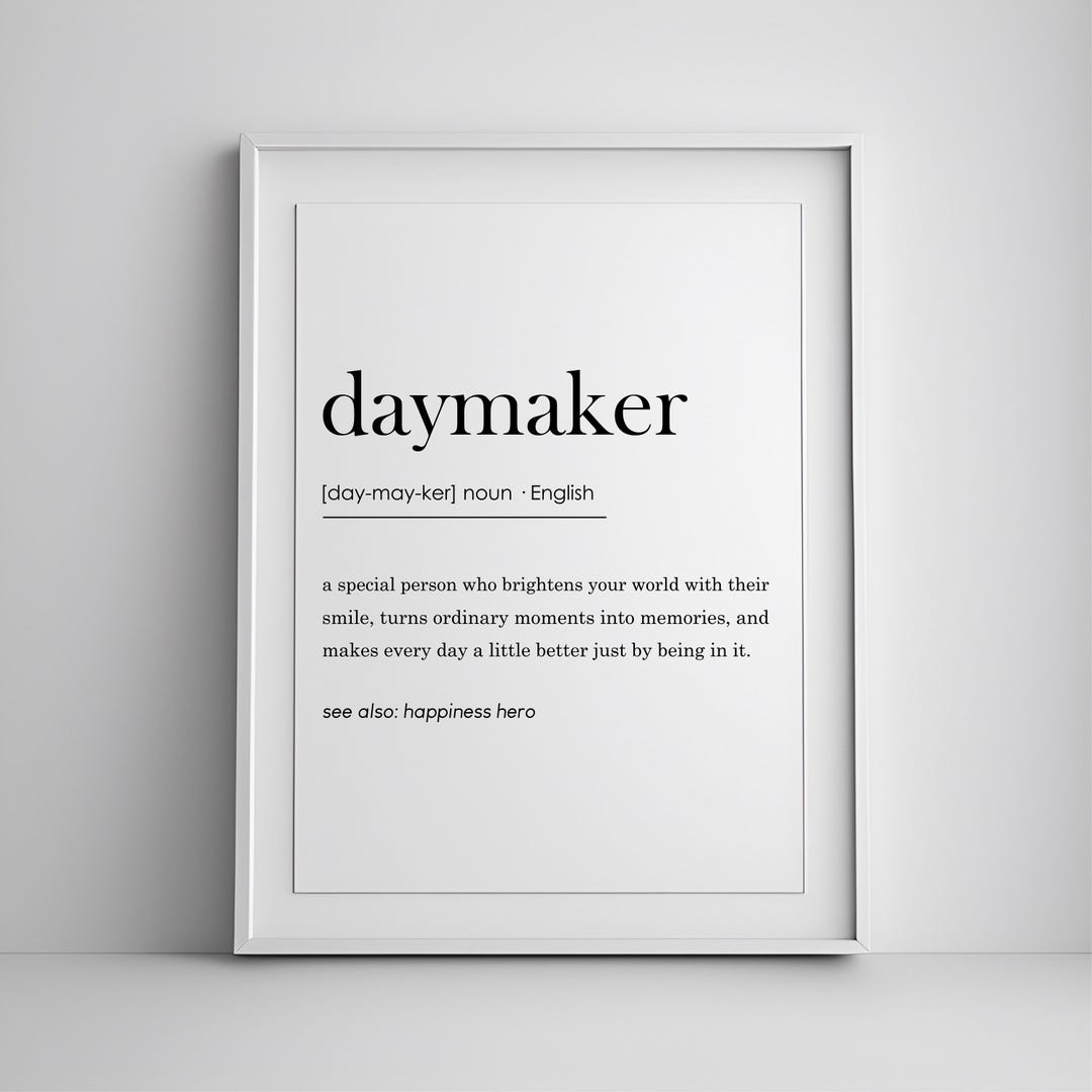 Daymaker Definition Print, Printable Wall Art, Home Decor, Classroom ...