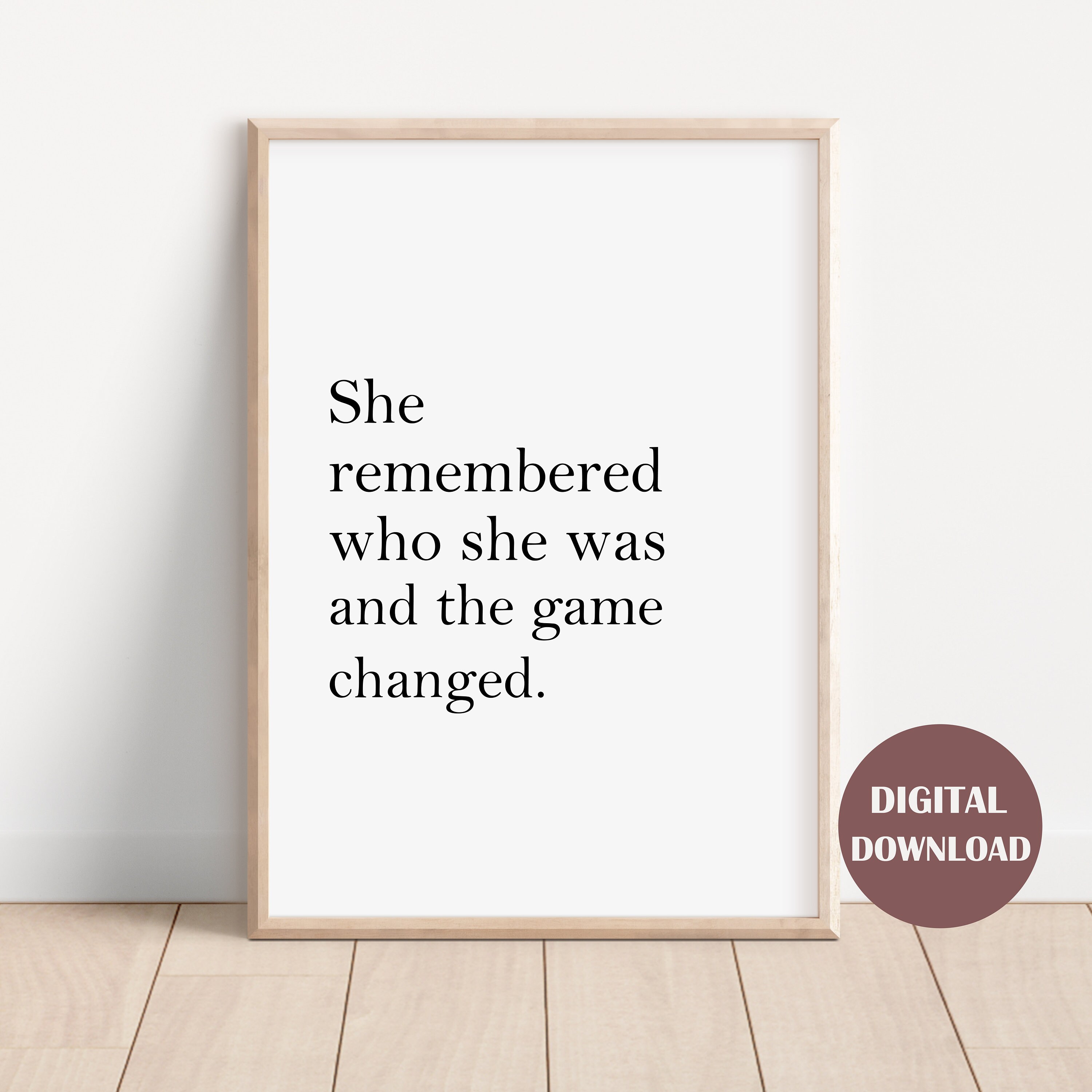 She Remembered Who She Was and the Game Changed, Motivational Quote ...