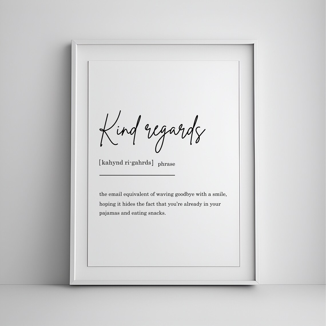 Kind Regards Definition, Funny Office Email, Coworker Gift, Office Wall ...