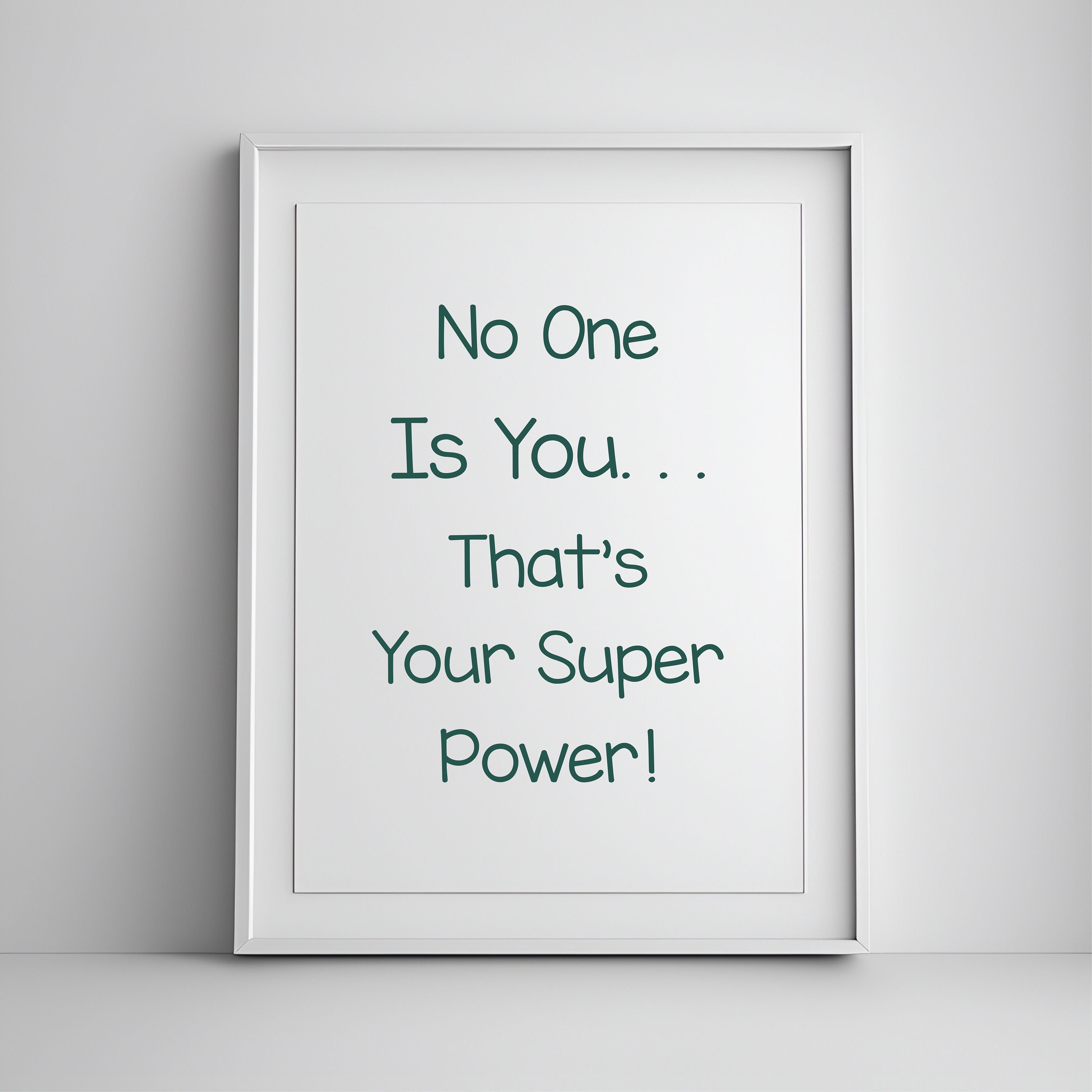 Kids Printable Art, Kids Affirmation Art, No One is You, That's Your ...