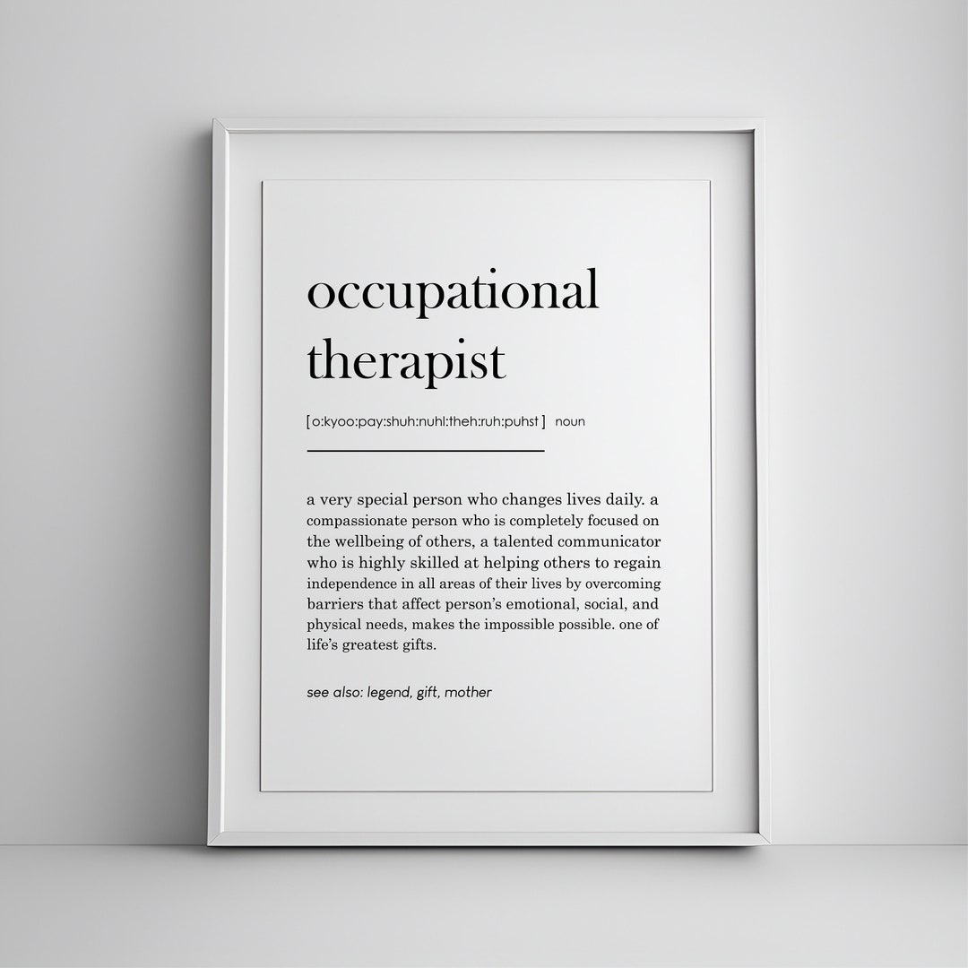 Occupational Therapist Definition Print, Occupational Therapy Gift ...