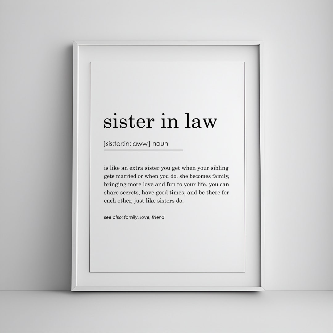 Sister in Law Definition Print, Wall Art Prints, Quote Print, Gifts for ...