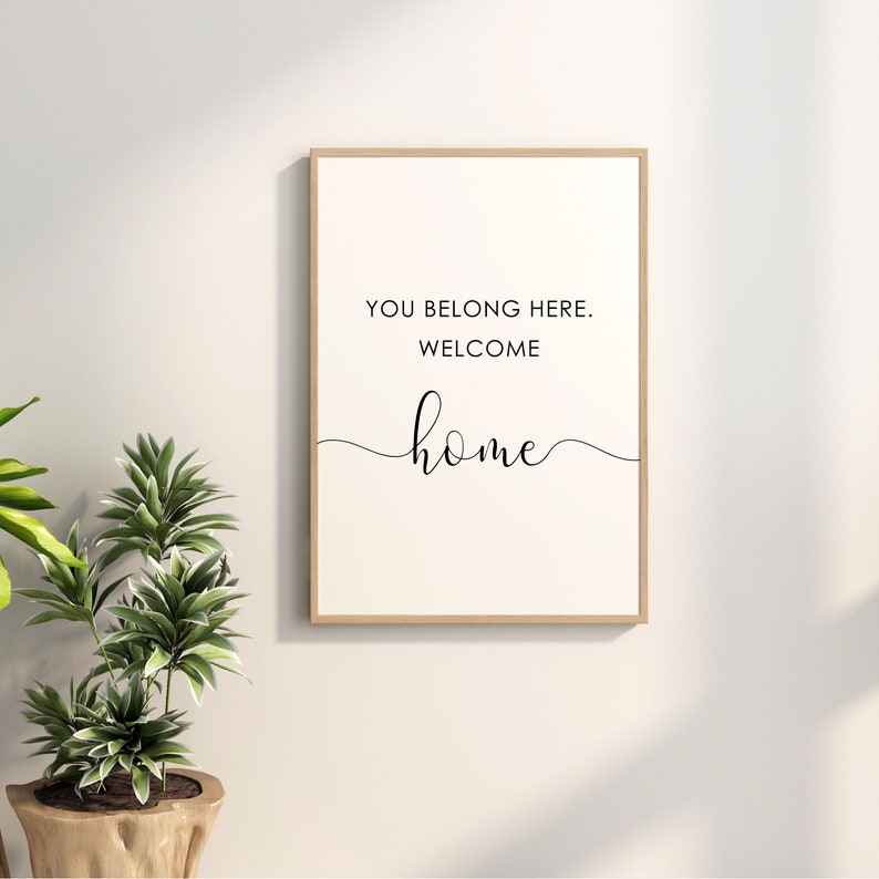 You Belong Here Welcome Home, Printable Wall Art, Welcome Home Sign ...