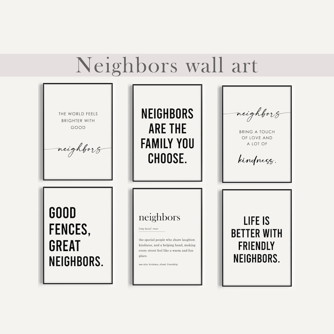 Neighbor Set of 6 Wall, Neighbor Definition Print, Neighbour Quotes ...